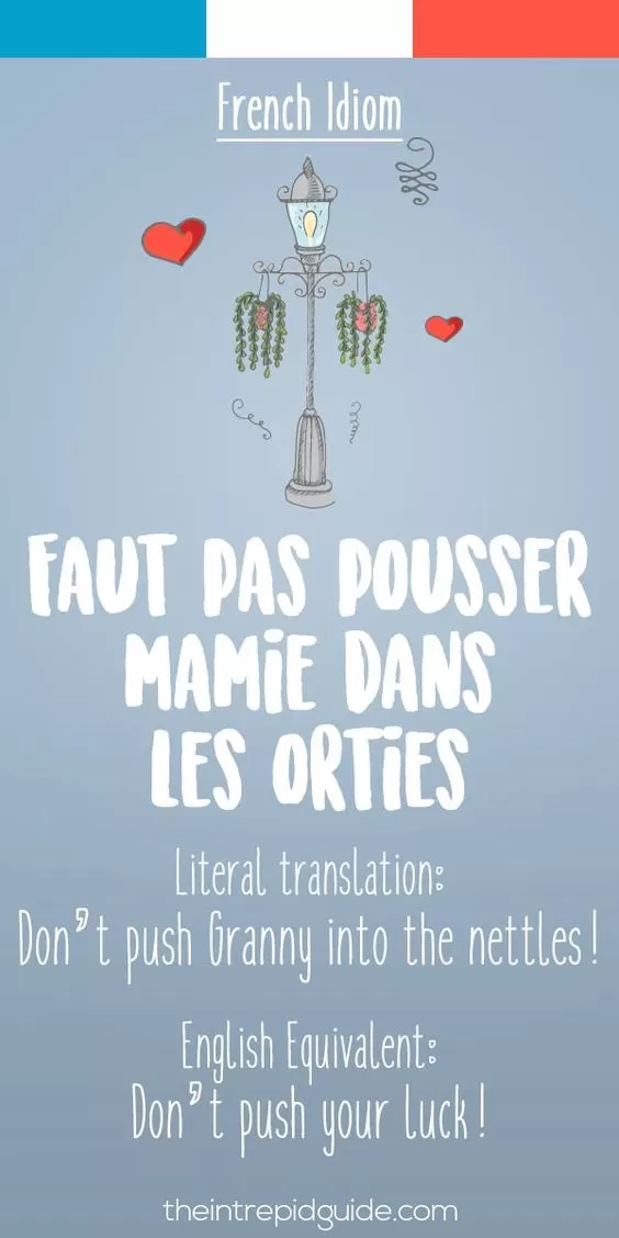 25 Funny French Idioms Translated Literally That You Should Use
