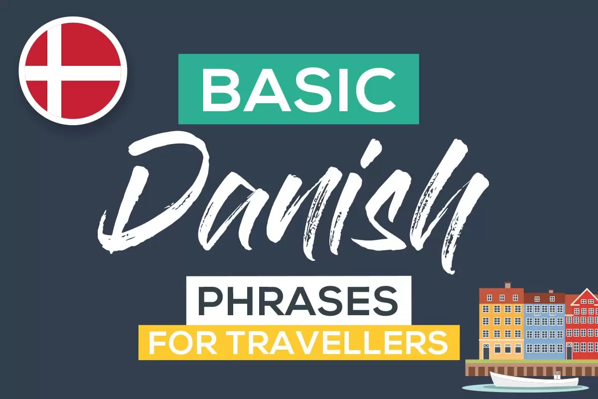 70+ Survival Danish Travel Phrase Guide with Pronunciation - The ...