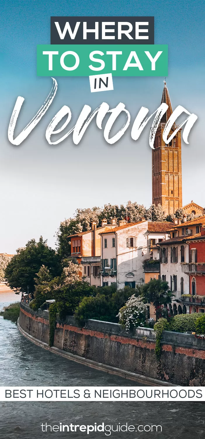 Where to Stay in Verona // Best Hotels in Verona Neighbourhoods [2024 ...